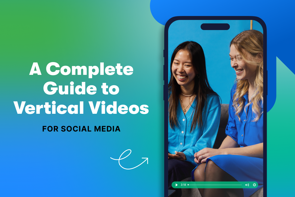 A Complete Guide to Vertical Videos for Social Media - mailinvest.blog