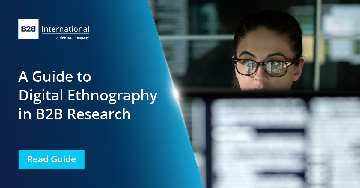 A Guide to Digital Ethnography in B2B Market Research - mailinvest.blog
