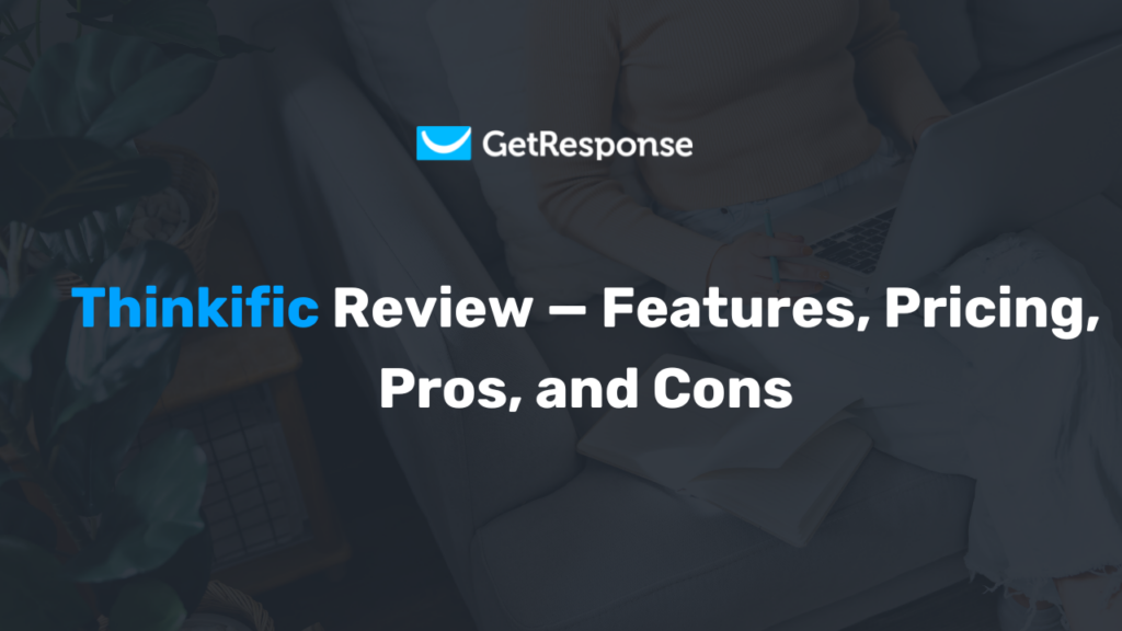 Thinkific Review 2025 — Features, Pricing, Pros, and Cons - mailinvest.blog