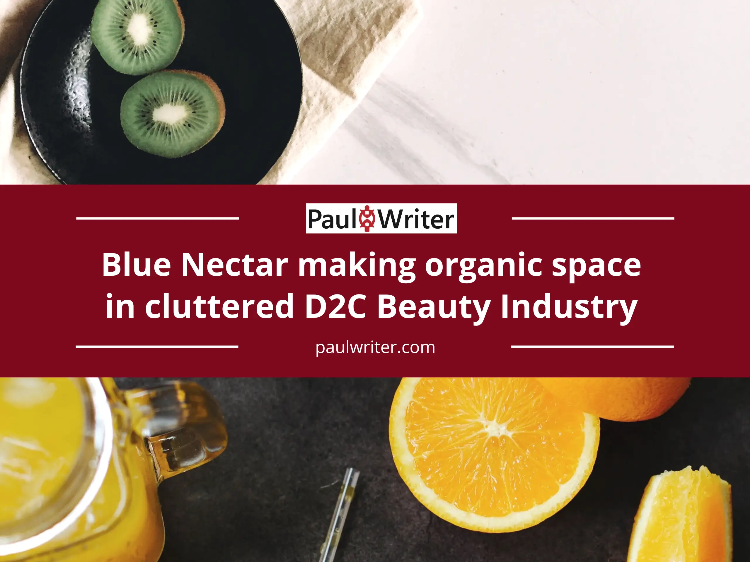 Blue Nectar making organic space in cluttered D2C Beauty Industry ...