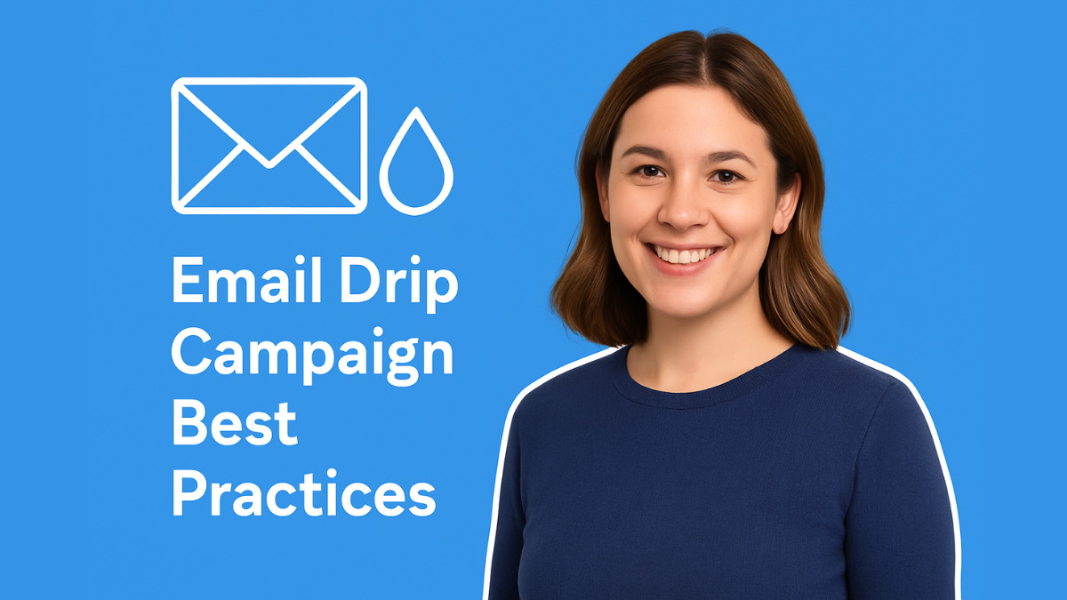 Email Drip Campaign Best Practices: How to Build Lasting Relationships - mailinvest.blog