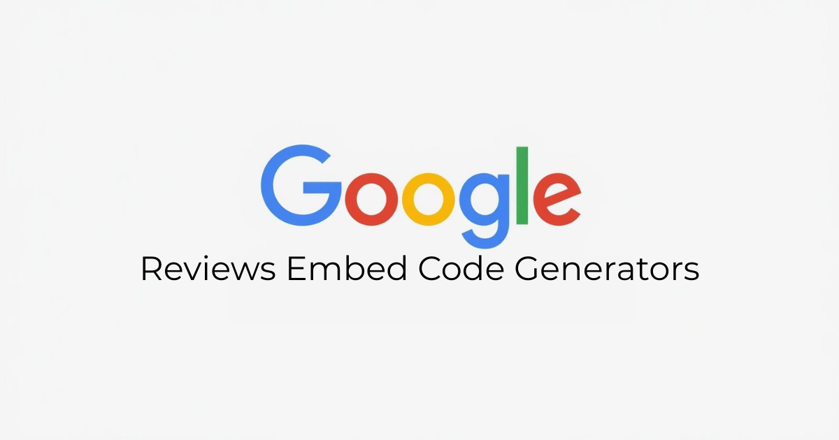 Top 5 Google Review Embed Code Generators - Stay Up To Date With Social Media & UGC - mailinvest ...