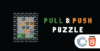 Pull and Push Puzzle - HTML5 - Construct 3 - mailinvest.blog
